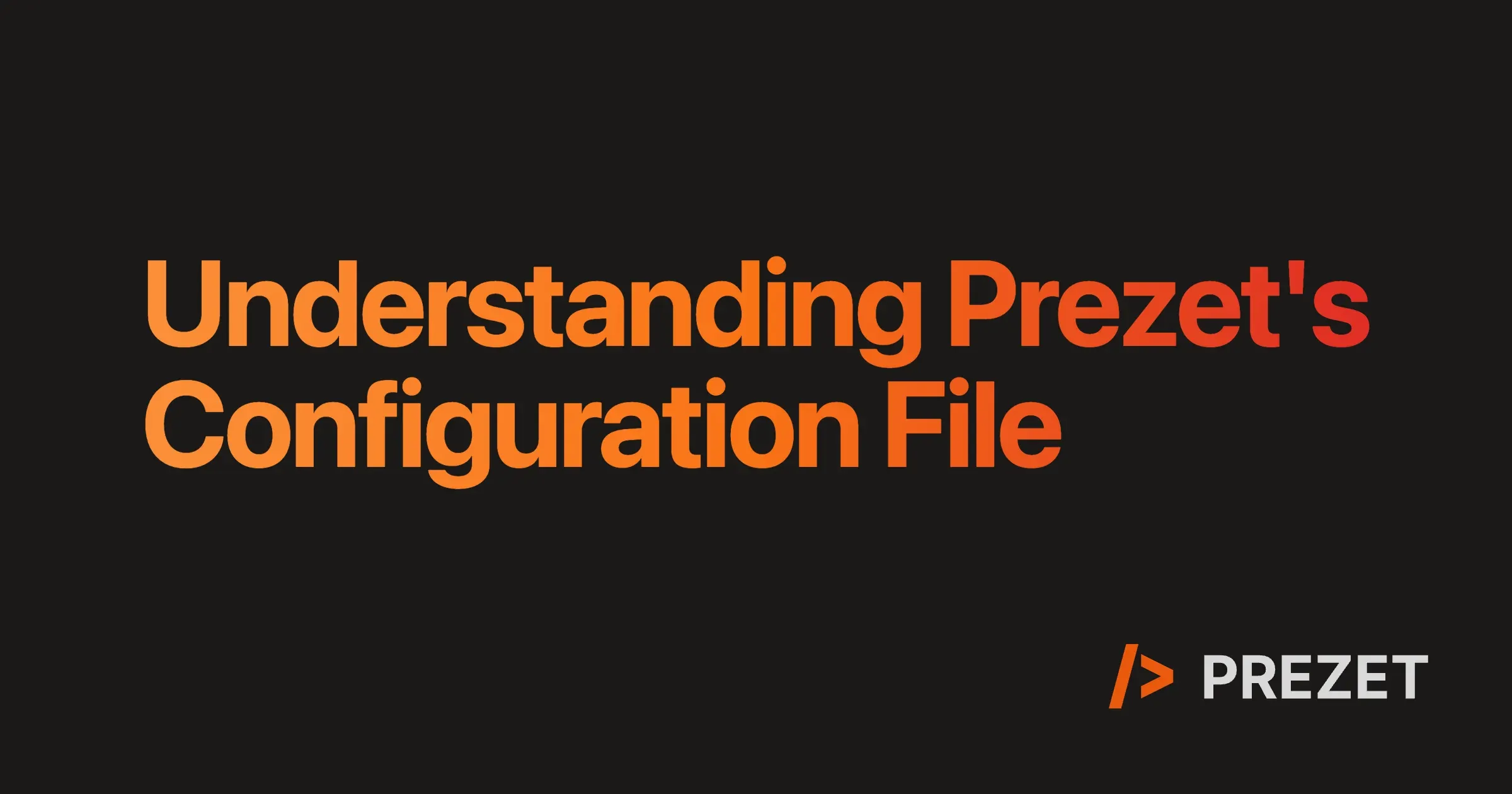 Understanding Prezet's Configuration File