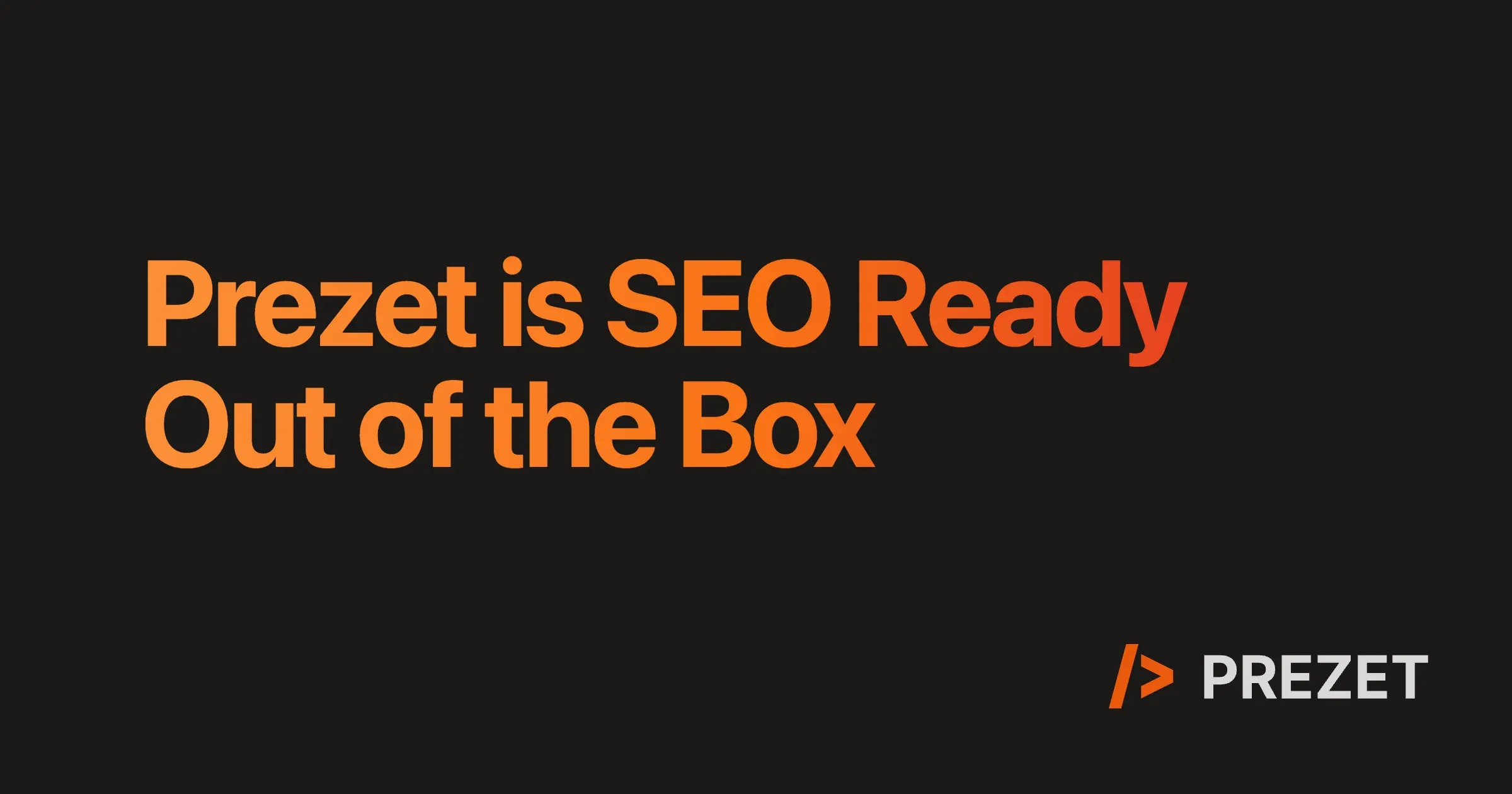 Prezet is SEO Ready Out of the Box